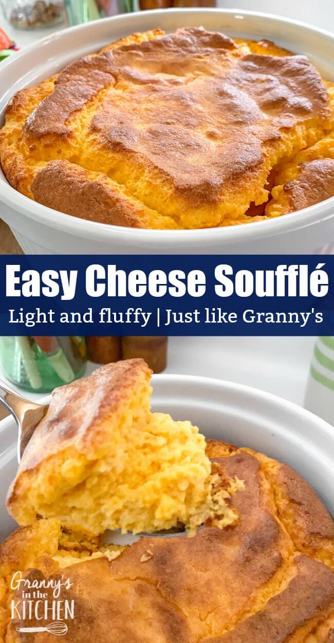 Easy Cheese Soufflé Recipe - Granny's in the Kitchen