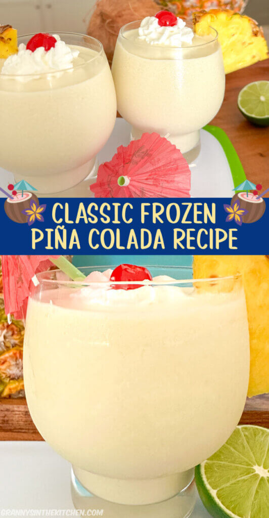 Classic Piña Colada Recipe - Granny's in the Kitchen